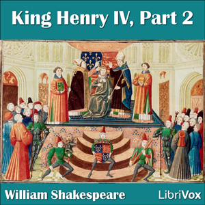 Henry IV, Part 2 by William Shakespeare | Goodreads