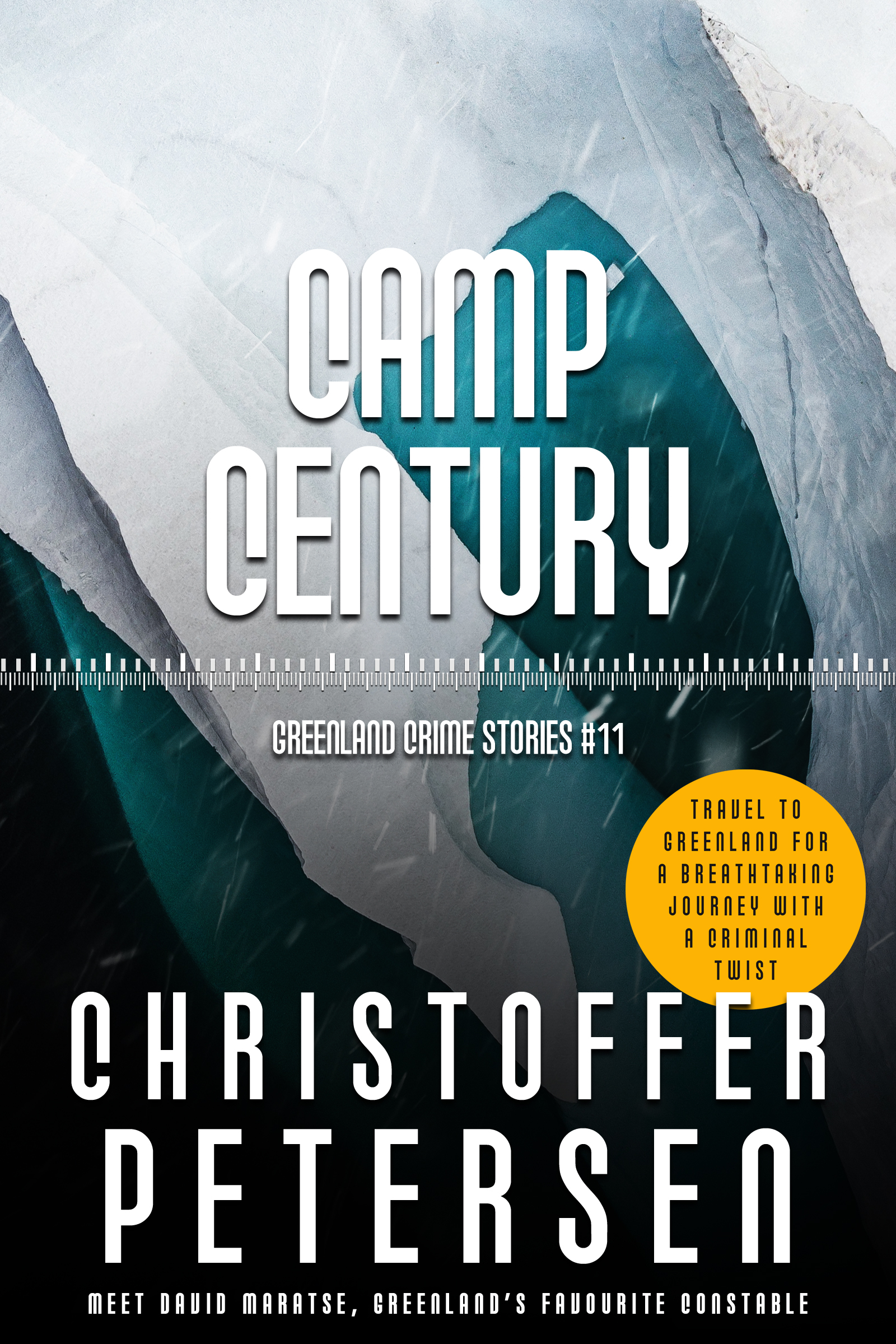 Camp Century (Arctic Shorts #11) by Christoffer Petersen | Goodreads