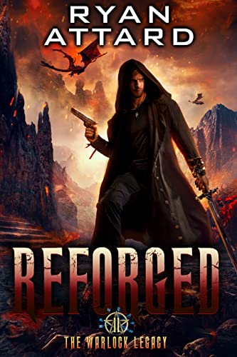 Reforged (The Warlock Legacy, #11) by Ryan Attard | Goodreads