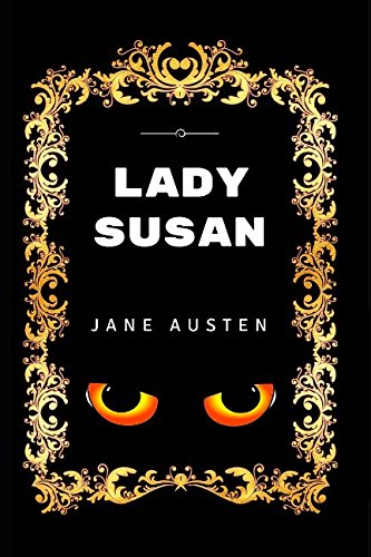 Lady Susan: By Jane Austen - Illustrated by Jane Austen | Goodreads