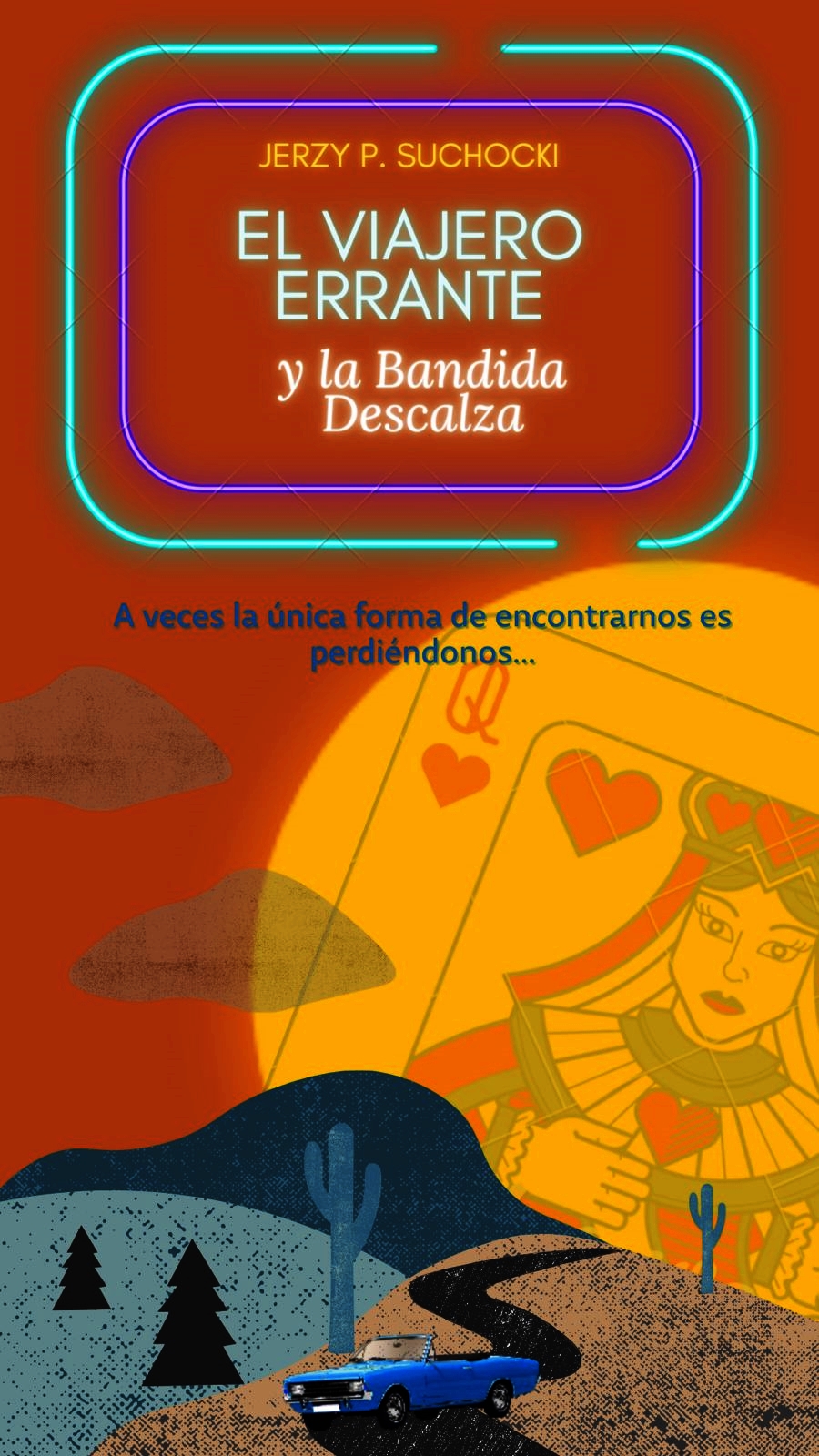 El Viajero Errante y la Bandida Descalza by Jerzy P. Suchocki | Goodreads