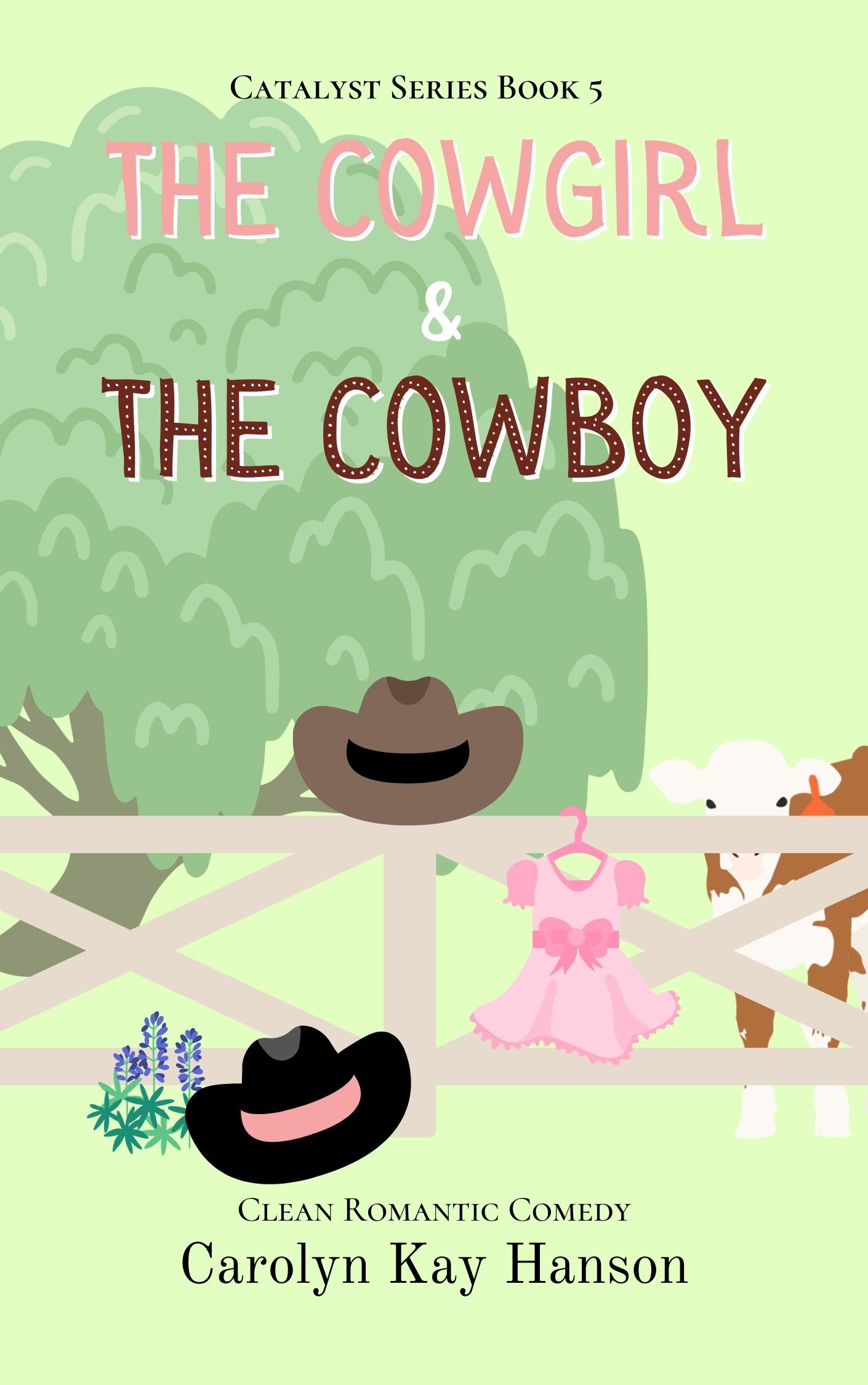 The Cowgirl & the Cowboy, Clean Romantic Comedy by Carolyn Kay Hanson ...
