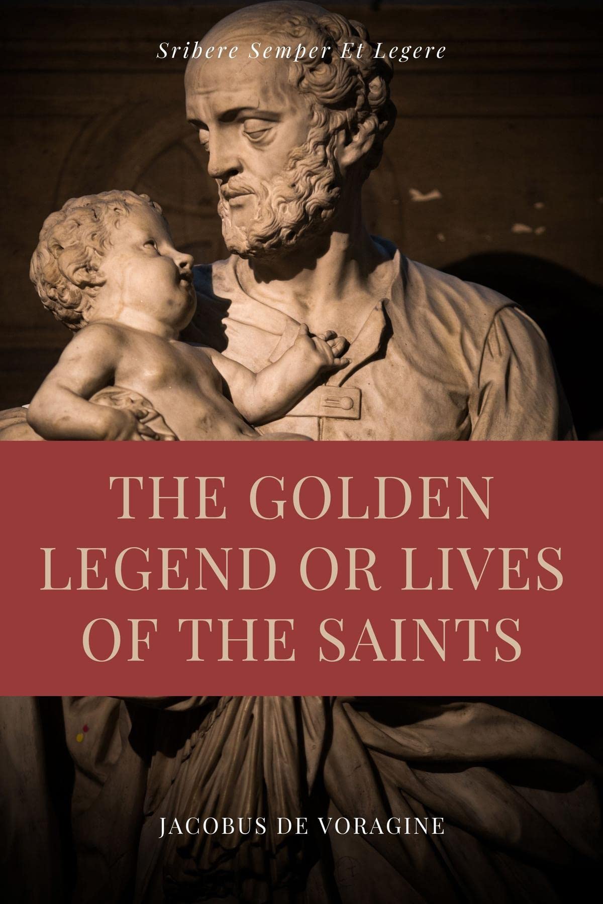 The Golden Legend or Lives of the Saints: Unabridged Premium Edition in ...