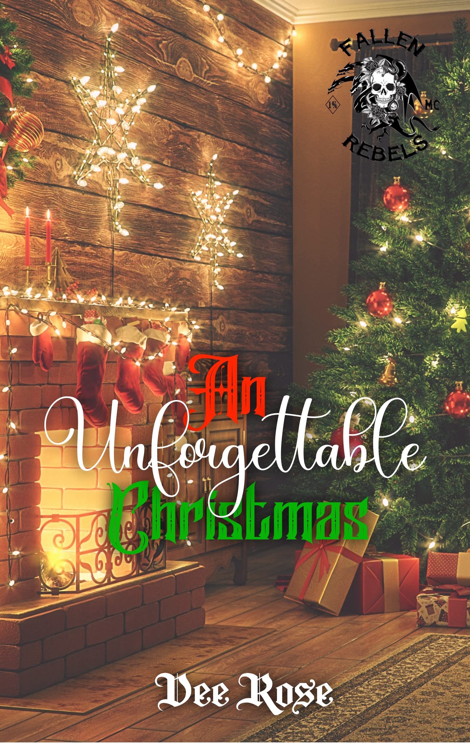 An Unforgettable Christmas (Fallen Rebels MC Book 7) by Dee Rose ...