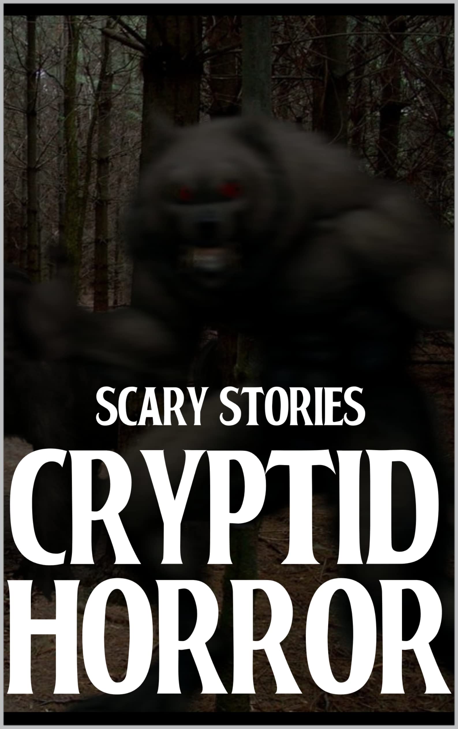 SCARY CRYPTID HORROR STORIES: VOL. 1 by Marc Necromancer | Goodreads