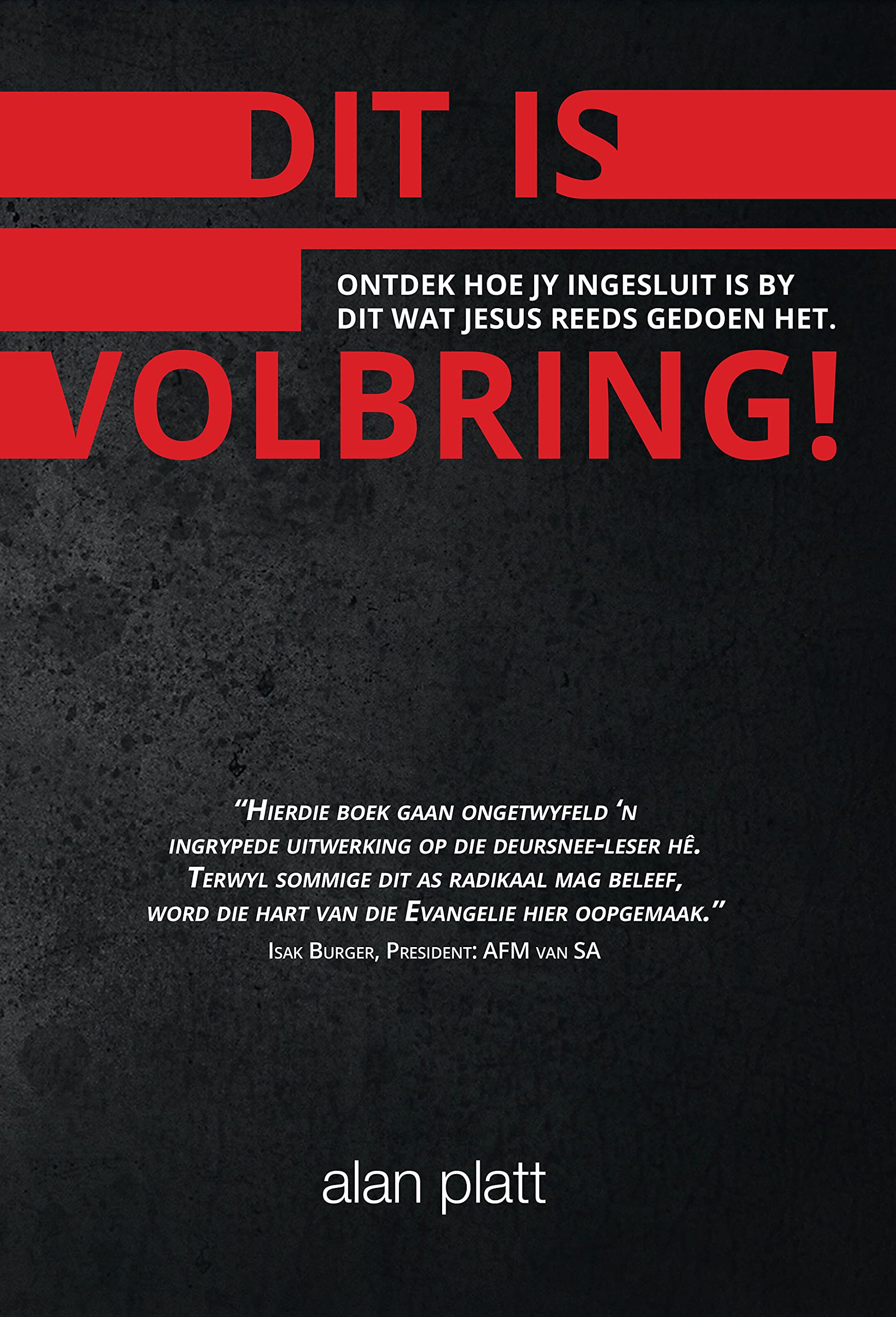 Dit is Volbring!: Ontdek hoe jy ingesluit is by dit wat jesus reeds ...