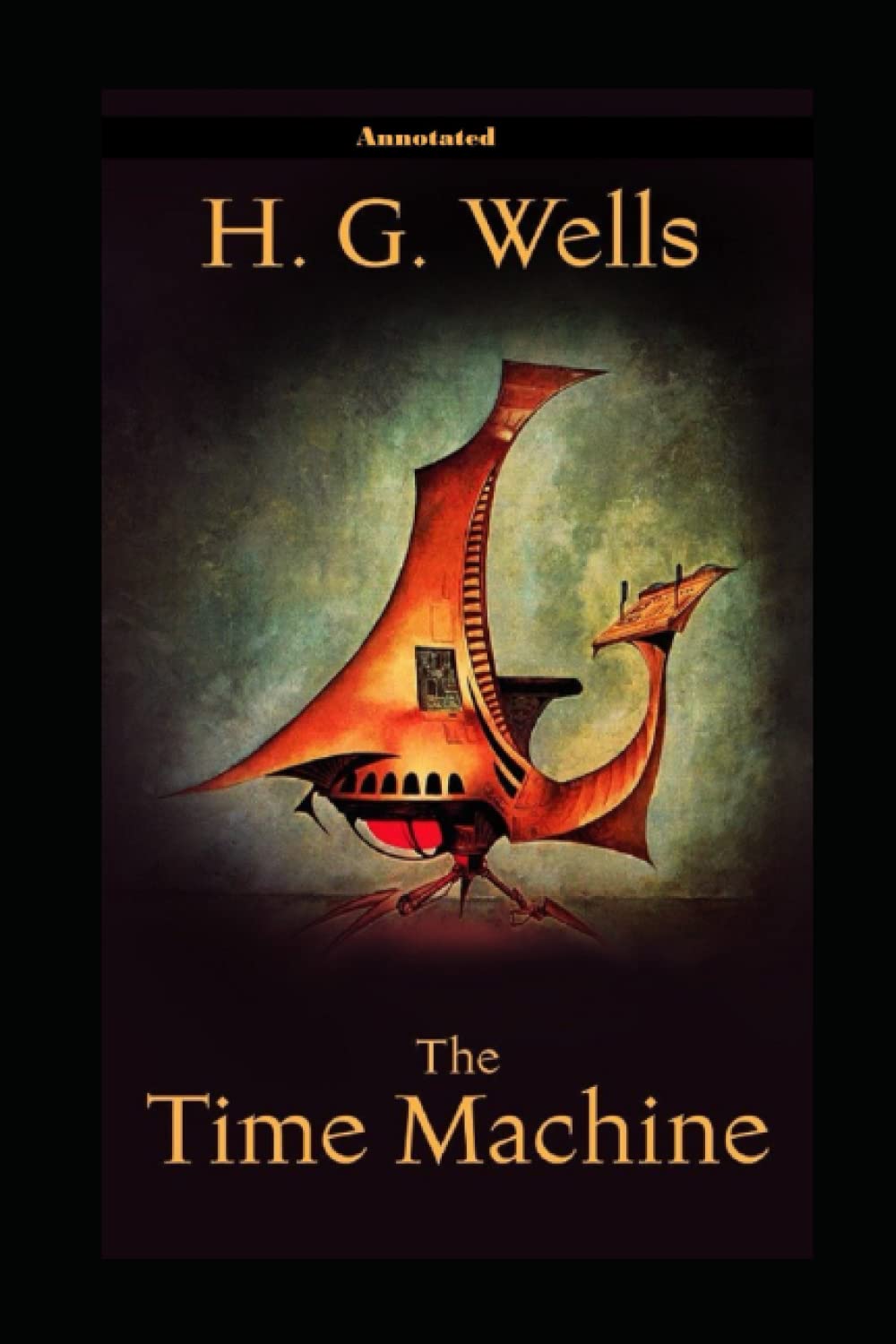 The Time Machine Annotated by H.G. Wells | Goodreads