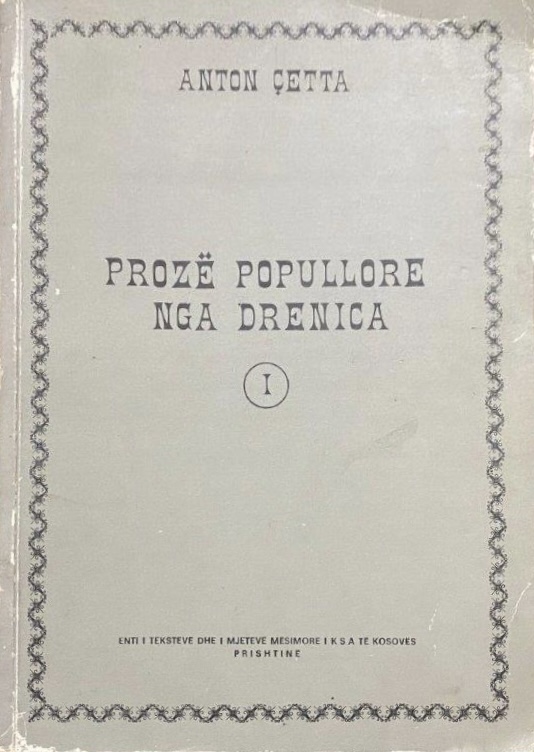 Prozë popullore nga Drenica : I by Anton Çetta | Goodreads