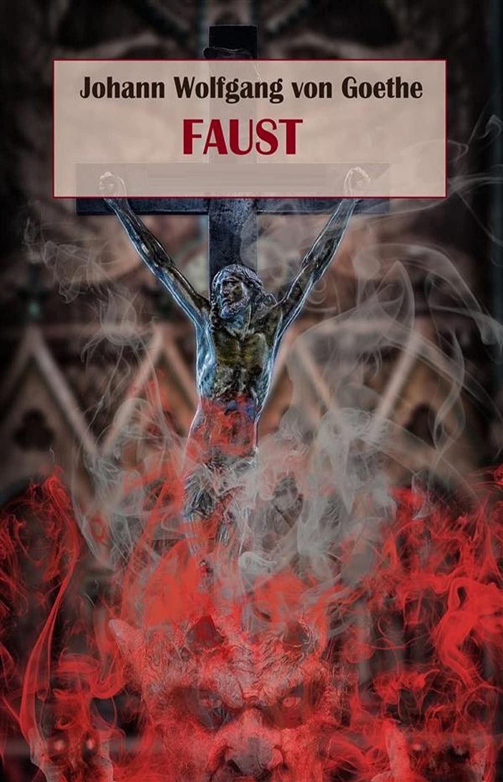 Faust : Complete (classics illustrated) by Johann Wolfgang von Goethe ...