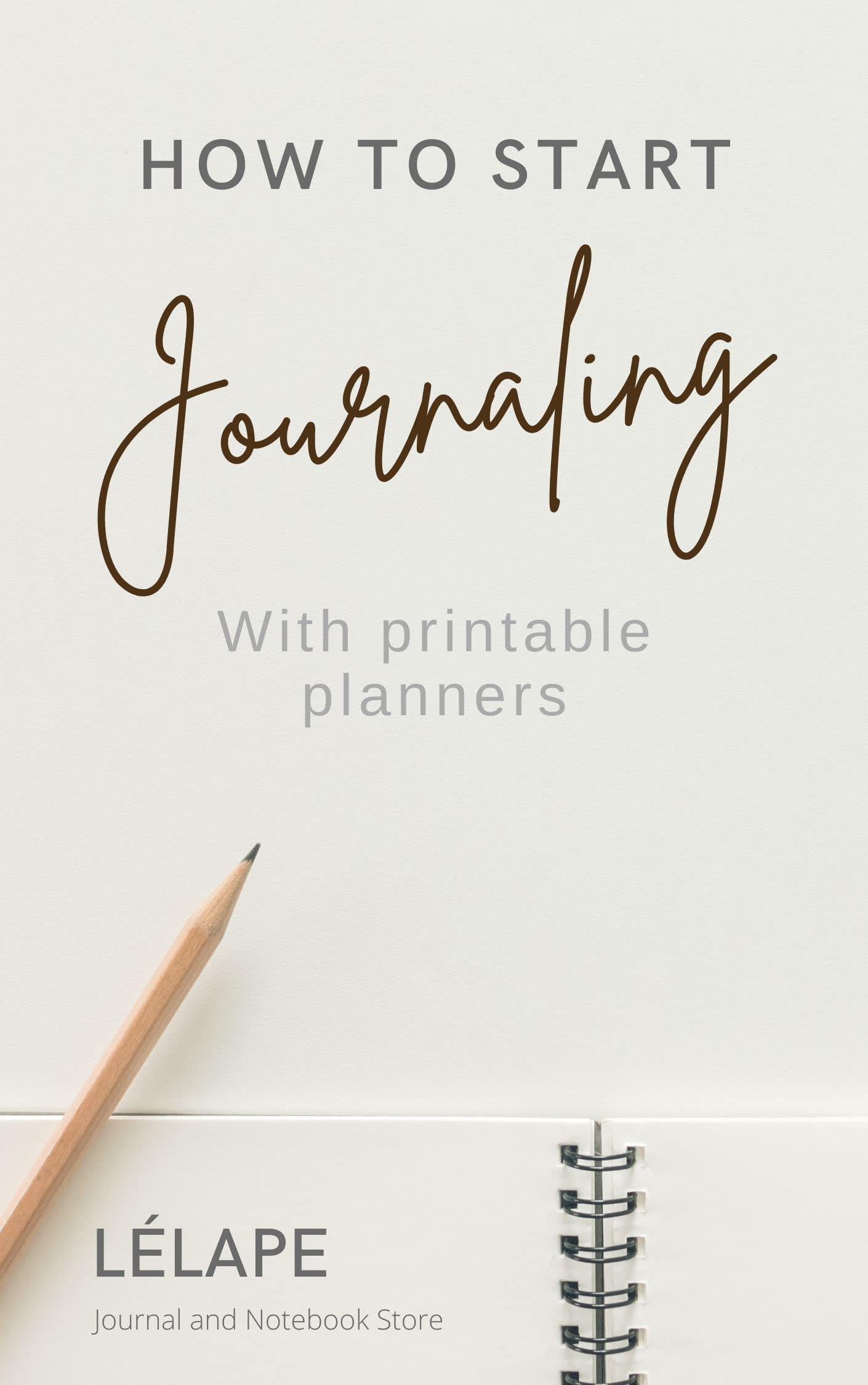 How to start journaling: with printable planners by Lélape Store ...