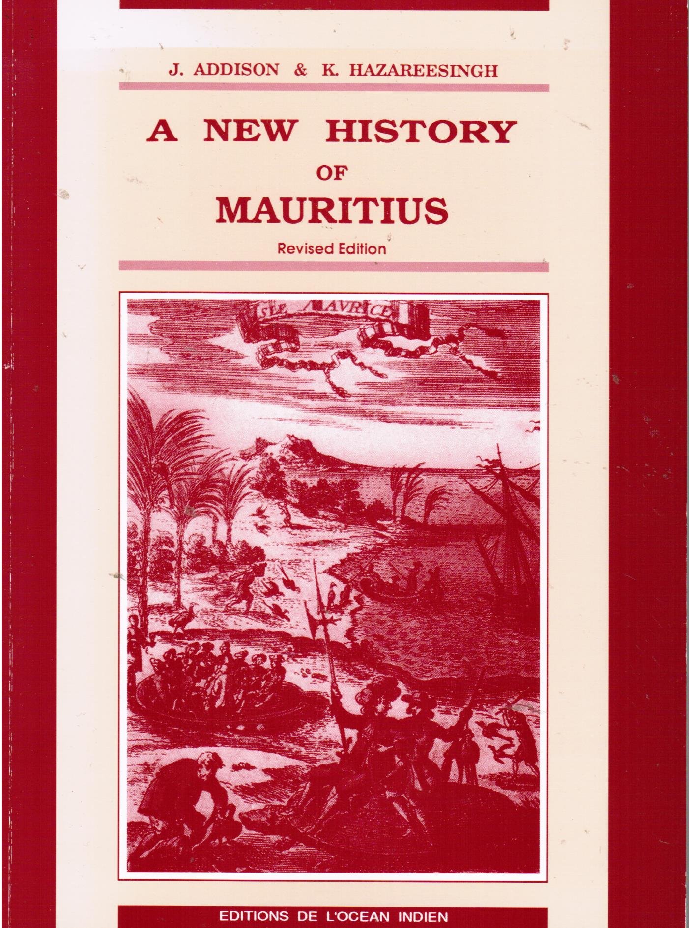 A new history of Mauritius by John Addison | Goodreads