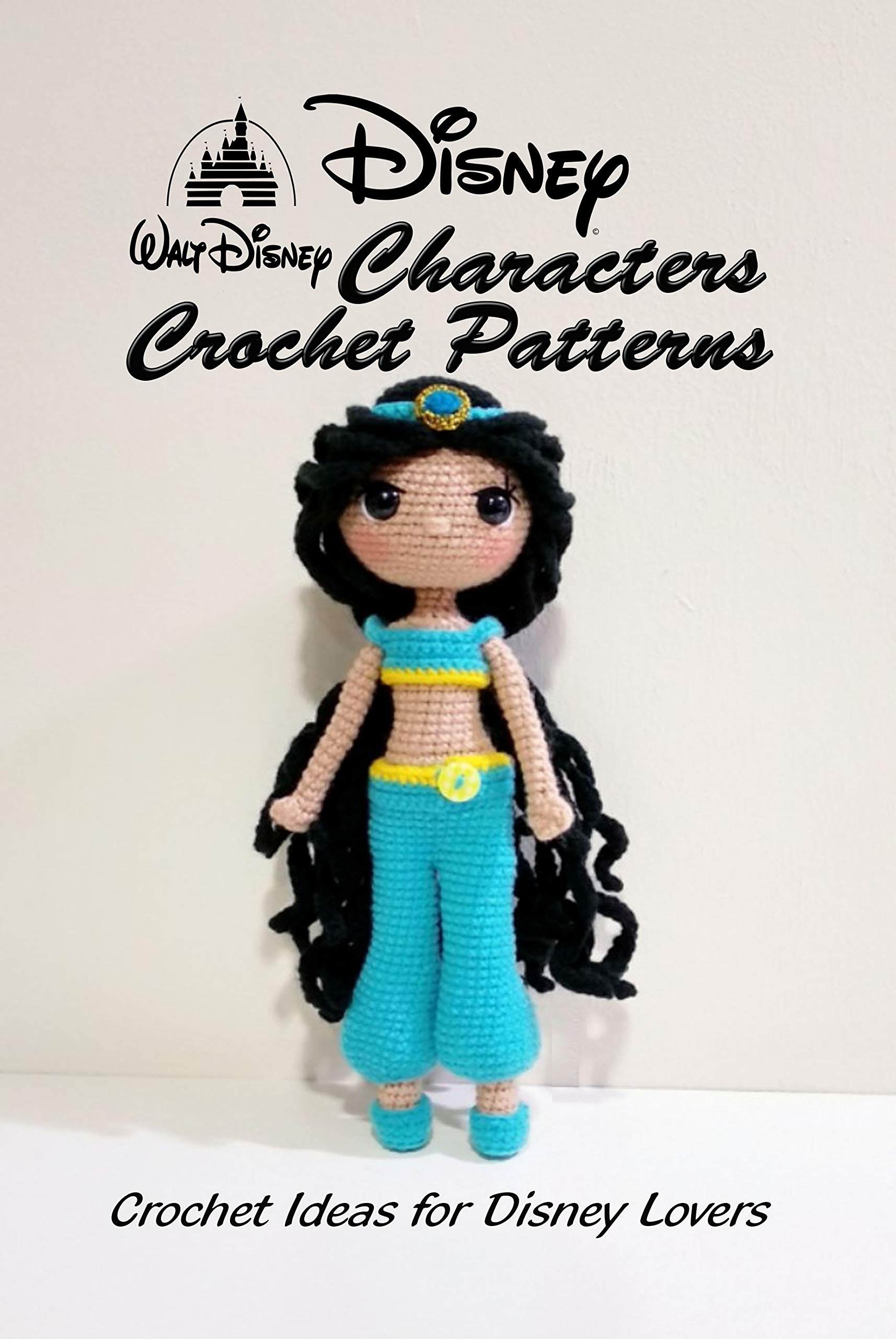 Disney Characters Crochet Patterns: Crochet Ideas for Disney Lovers ...