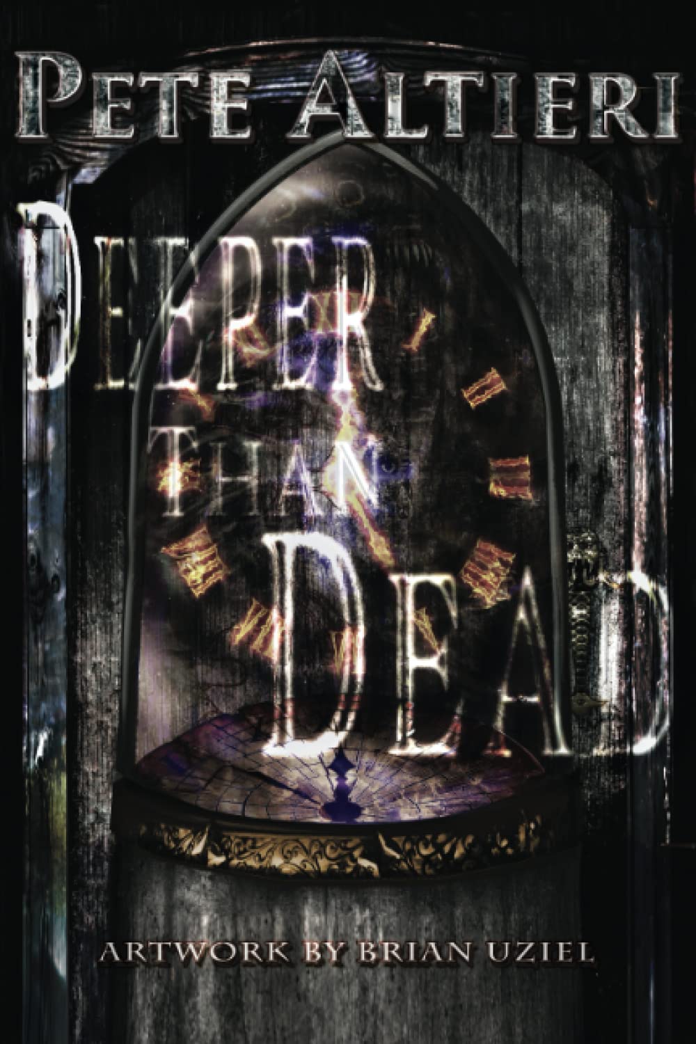 Deeper Than Dead by Mr. Pete Altieri | Goodreads