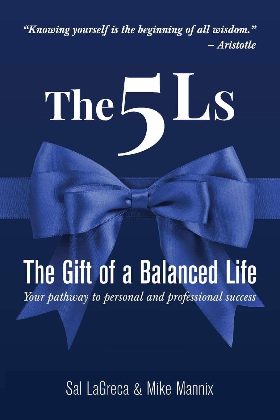 The 5Ls The Gift of a Balanced Life: Your Pathway To Personal And ...