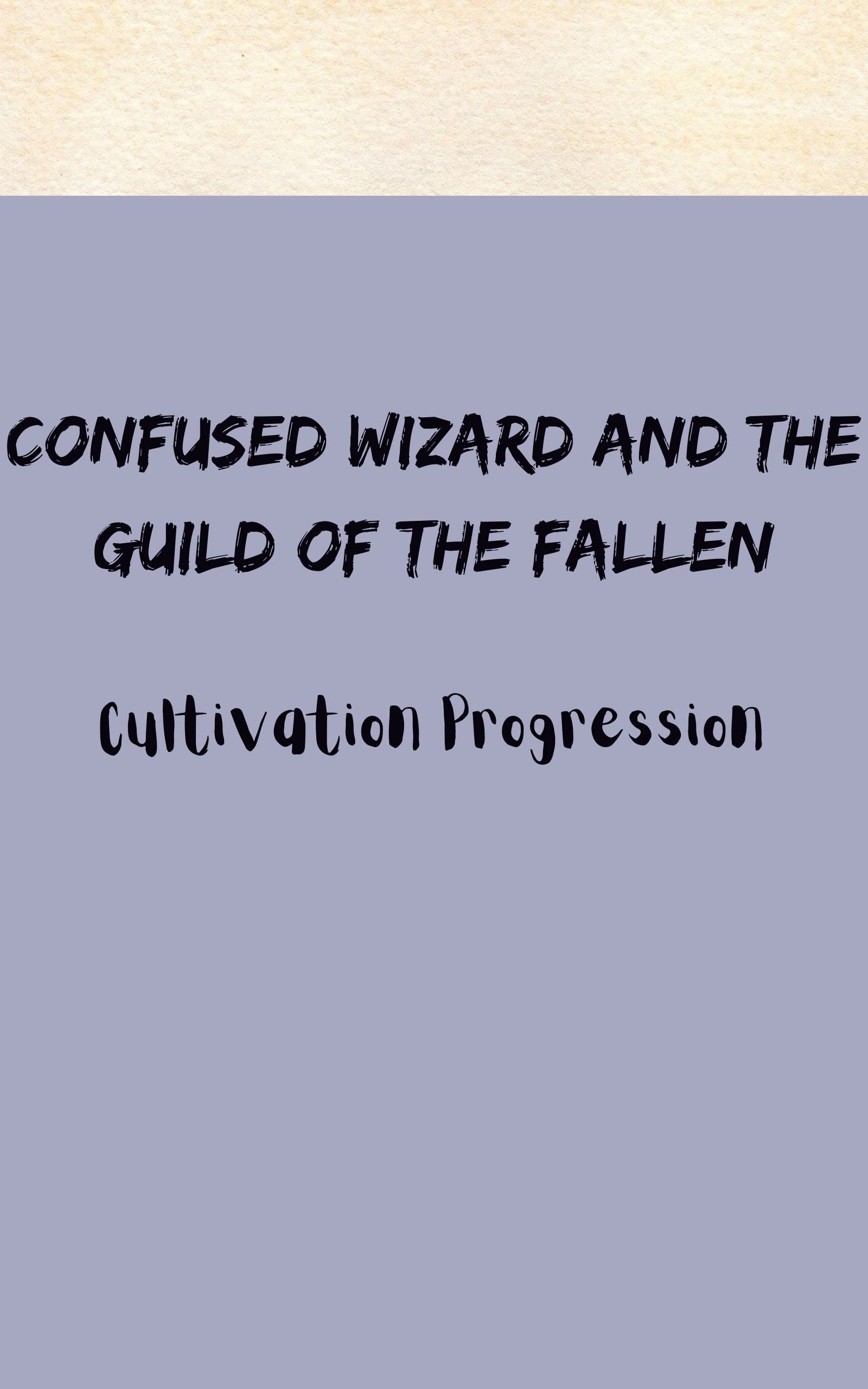 Confused Wizard And The Guild Of The Fallen by Gianna Maya | Goodreads