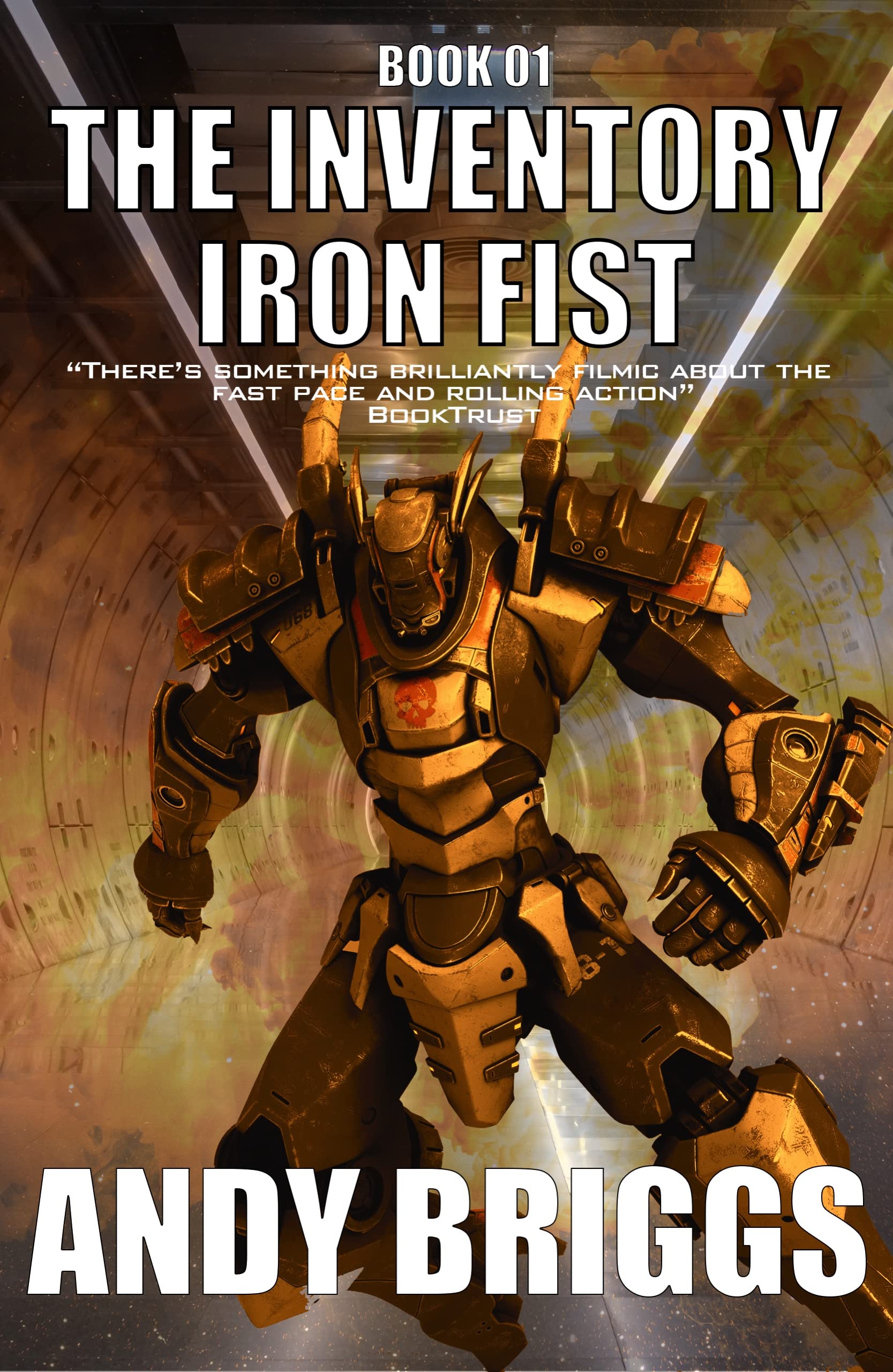 IRON FIST: The Inventory 01 by Andy Briggs | Goodreads