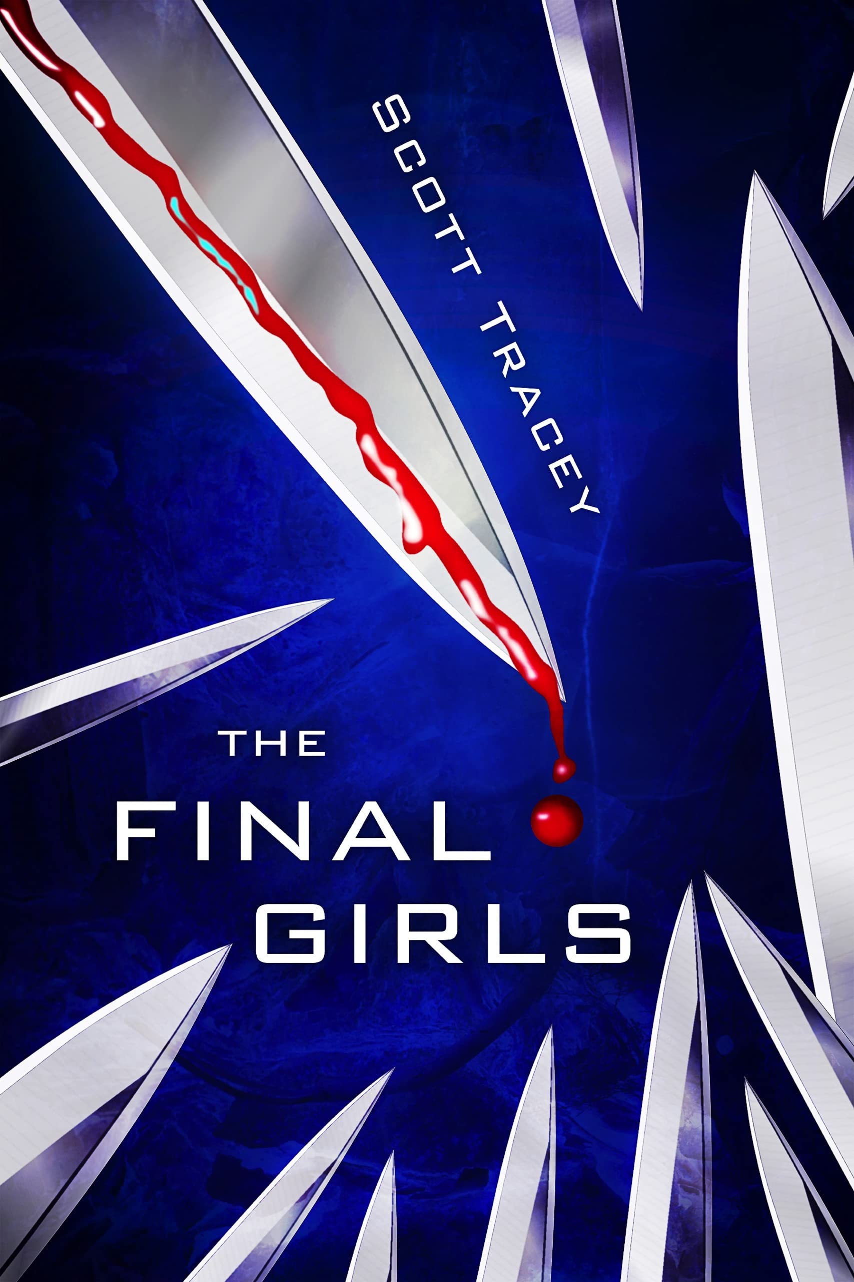 The Final Girls by Scott Tracey | Goodreads