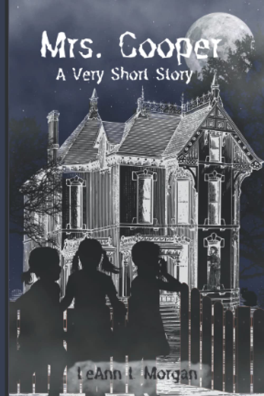 Mrs. Cooper: A Very Short Story by LeAnn L Morgan | Goodreads