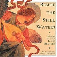 Beside the Still Waters by James Bentley | Goodreads