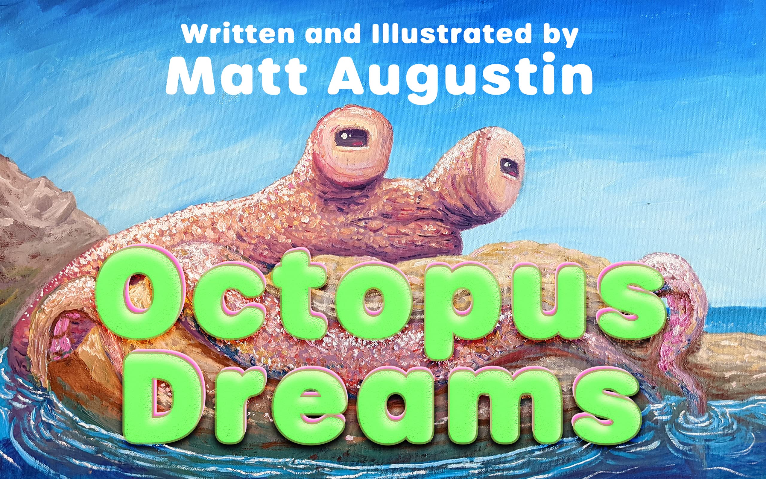 Octopus Dreams by Matthew Augustin | Goodreads
