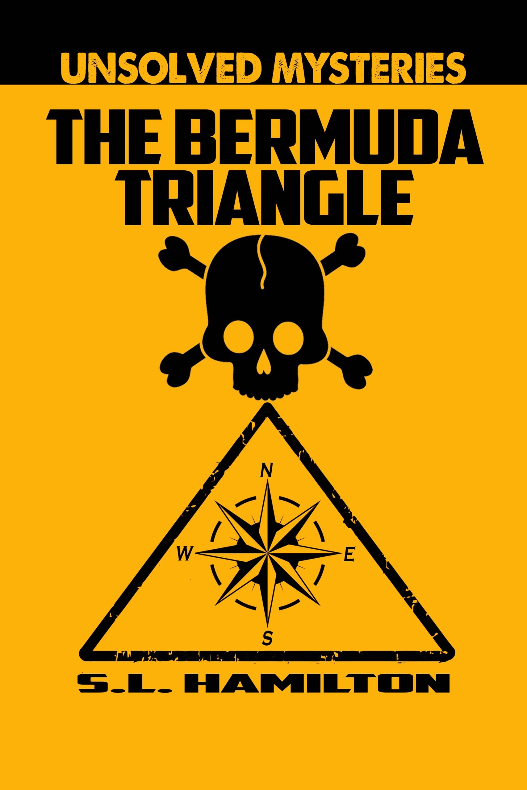 The Bermuda Triangle (Unsolved Mysteries) by S.L. Hamilton | Goodreads