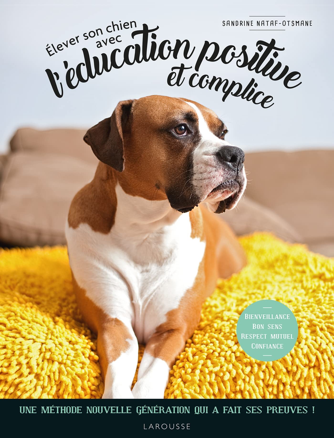 Elever son chien avec l'éducation positive et complice by Sandrine ...