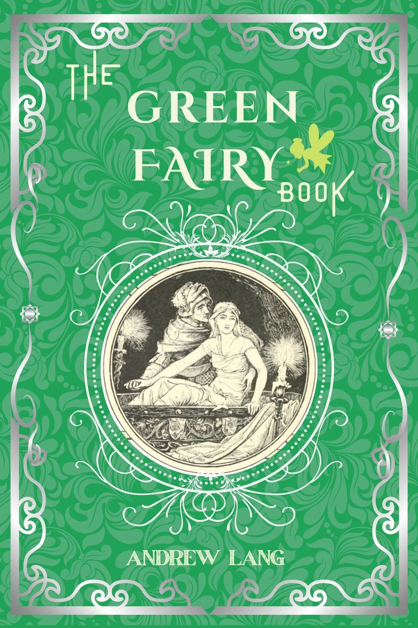 The Green Fairy Book : By Andrew Lang Original Classic with Illustrated ...