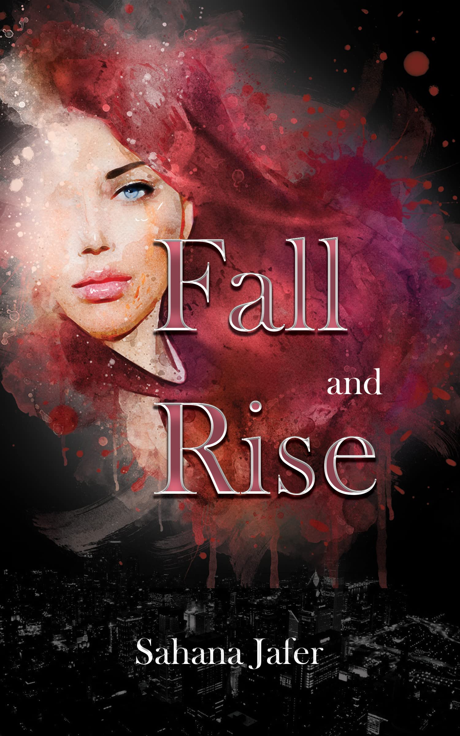 Fall and Rise: A life gone never returns by Sahana Jafer | Goodreads