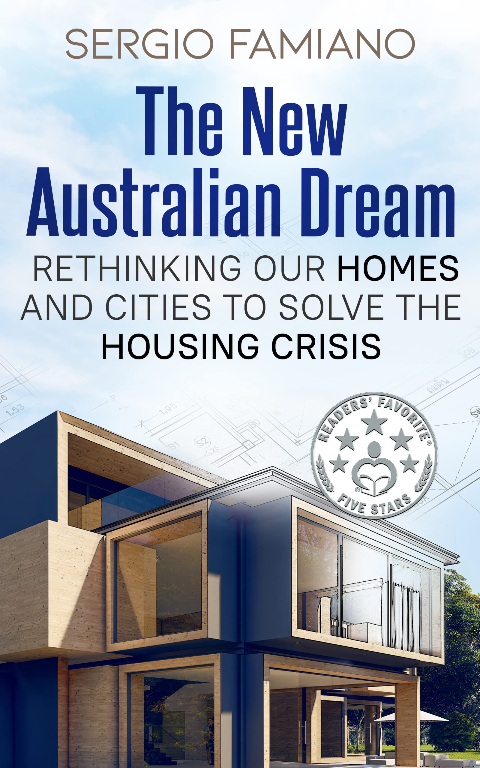 The New Australian Dream: Rethinking Our Homes and Cities to Solve the ...