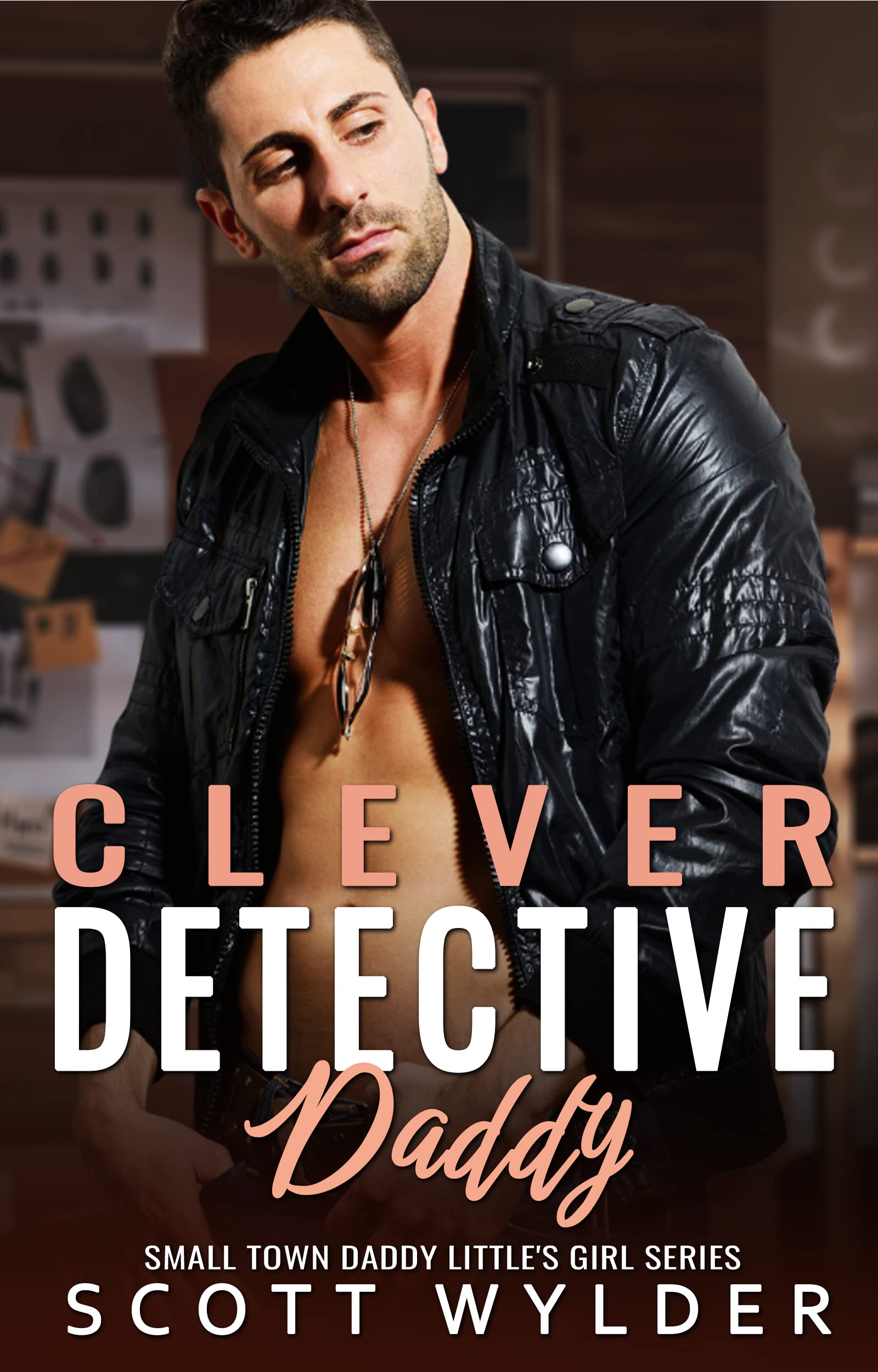 Clever Detective Daddy (Daddy's Little Girl #33) by Scott Wylder ...