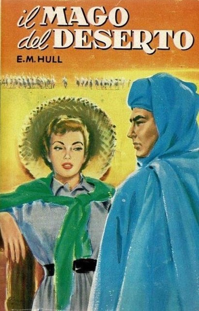 Il mago del deserto by Edith Maude Hull | Goodreads