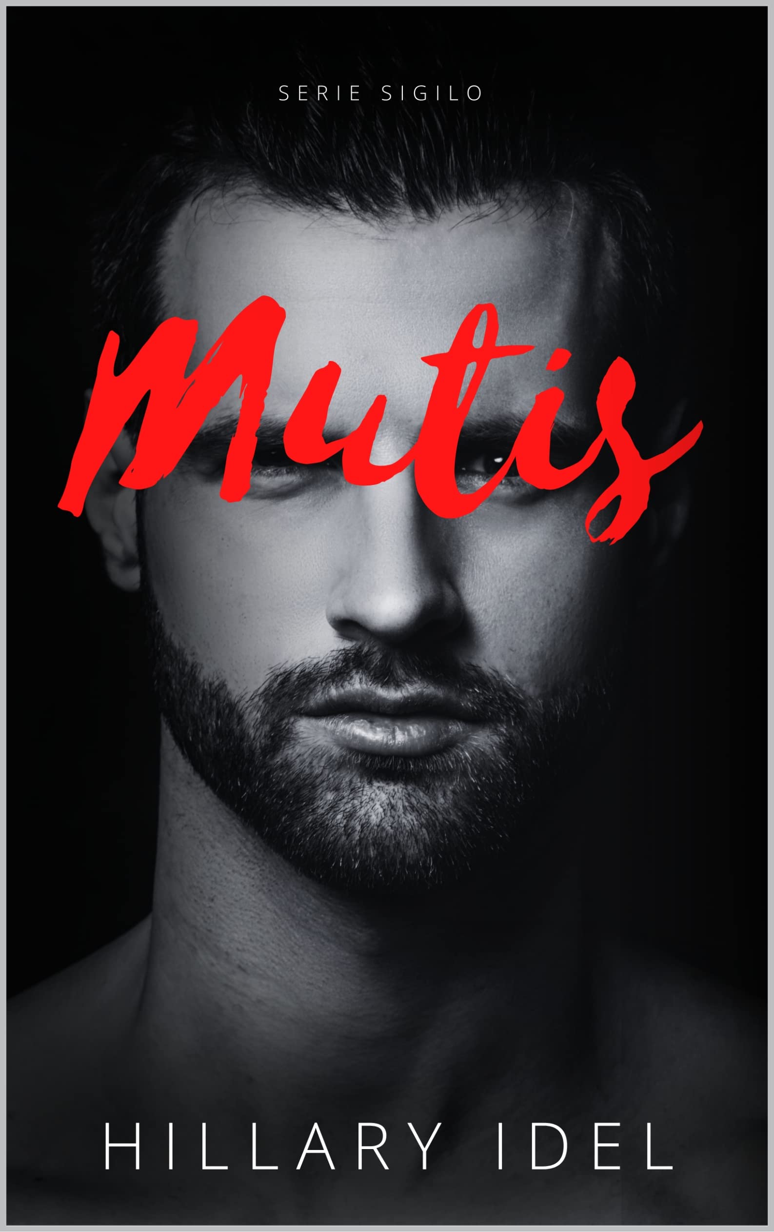 Mutis: Novela Negra (Serie Sigilo nº 2) by Hillary Idel | Goodreads
