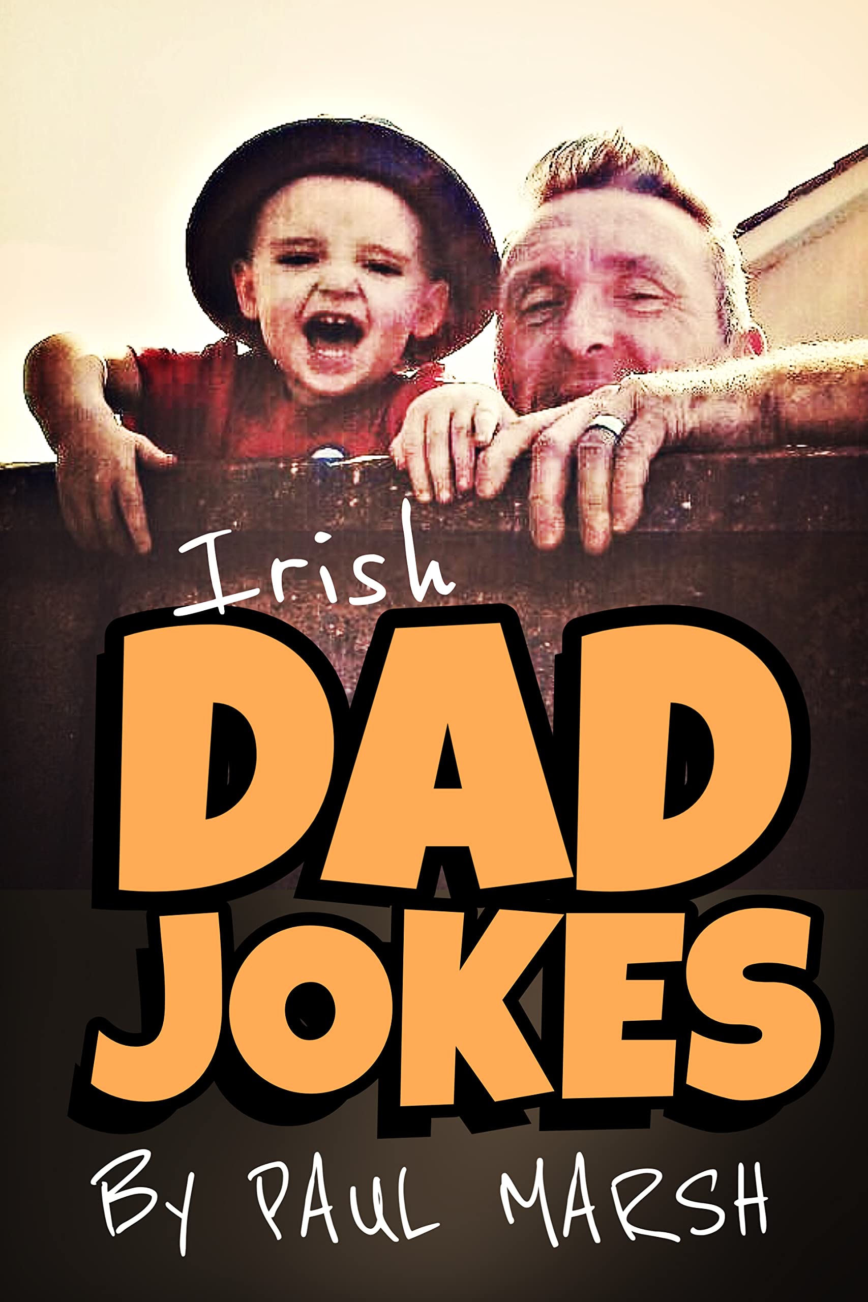 Irish Dad Jokes by Paul Marsh | Goodreads