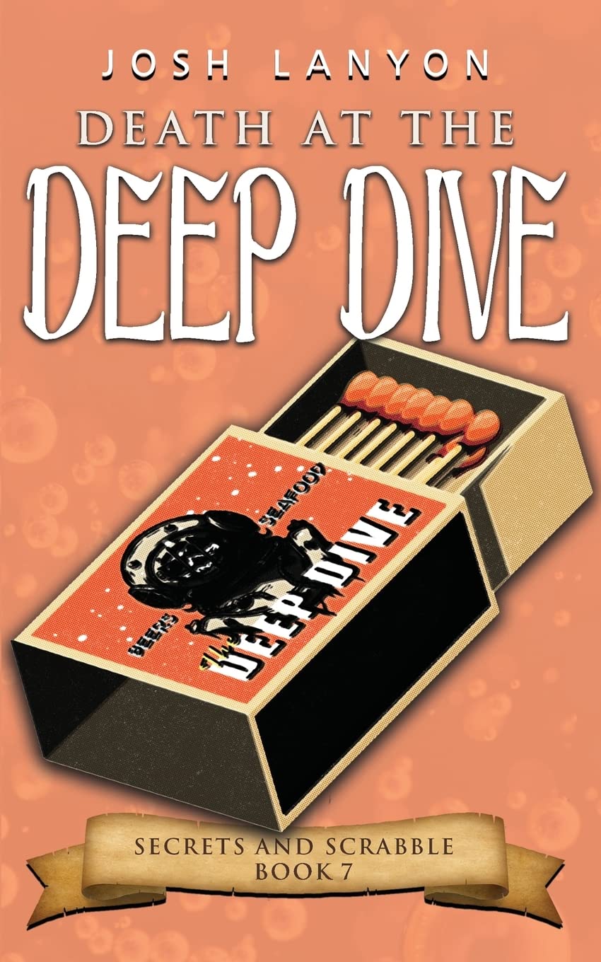 Death at the Deep Dive (Secrets and Scrabble) by Josh Lanyon | Goodreads