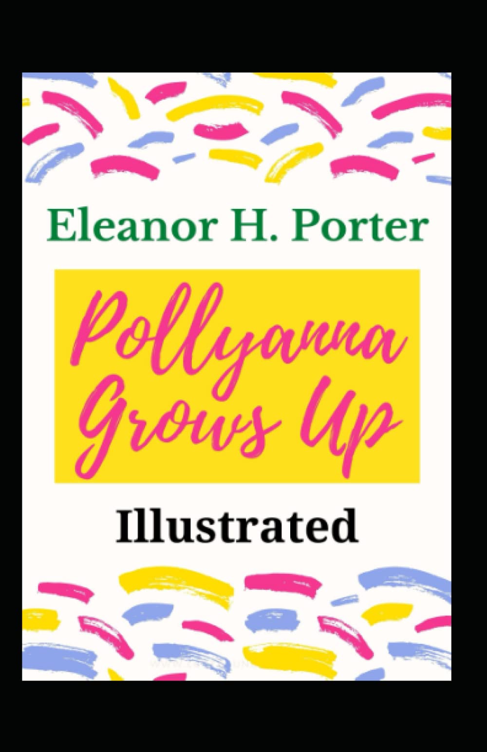 Pollyanna Grows Up Illustrated by Eleanor H. Porter | Goodreads