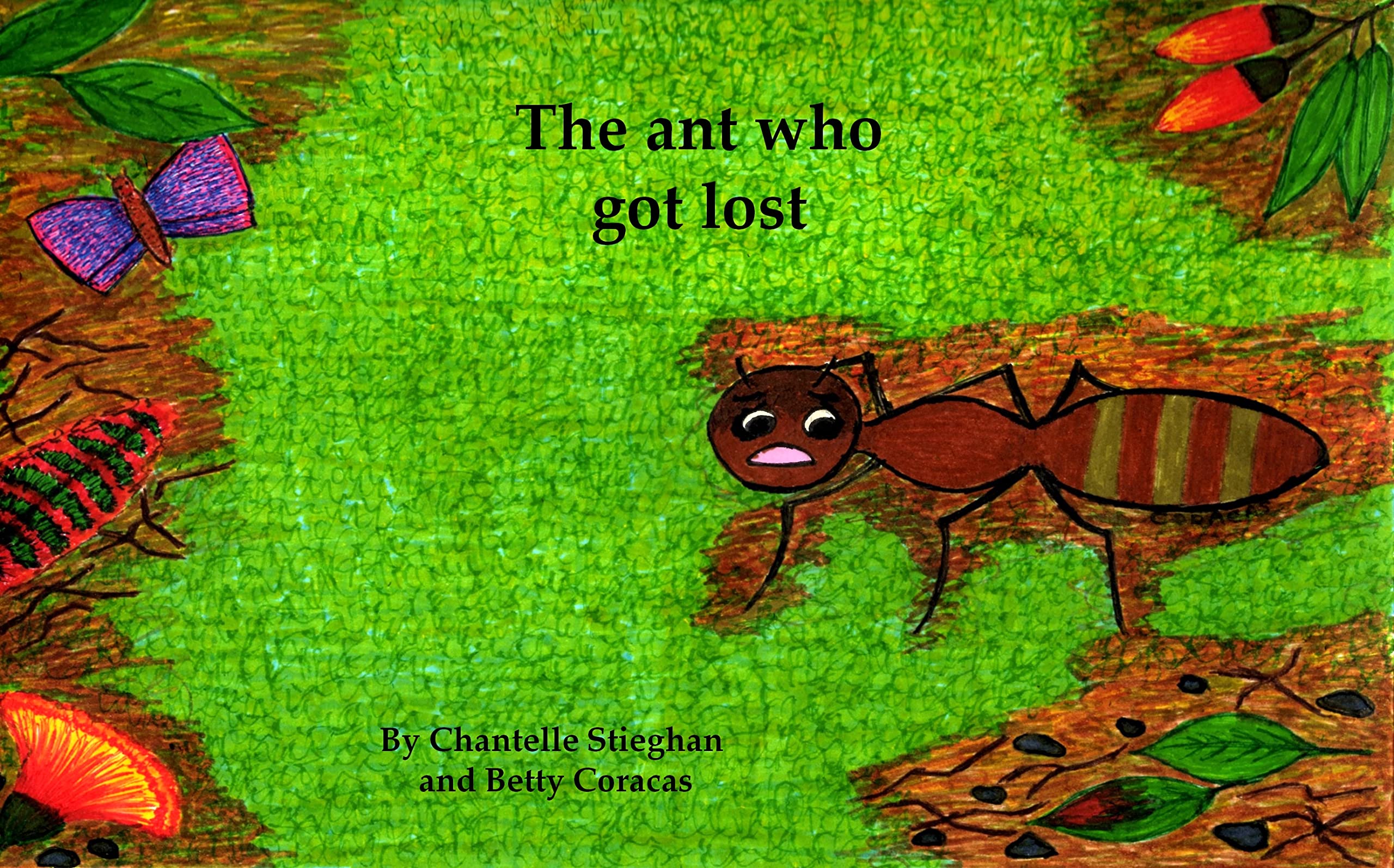 The ant who got lost (The Garden Series) by Chantelle Stieghan | Goodreads