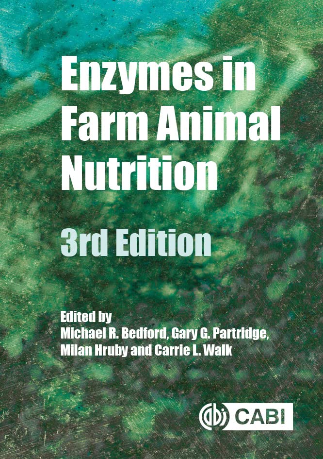 Enzymes in Farm Animal Nutrition, 3rd Edition by Michael R. Bedford ...