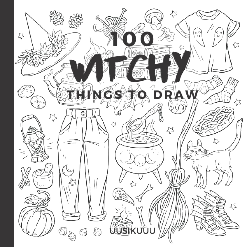 100 Witchy Things to Draw: A Blank Sketchbook with Witch Themed Drawing ...