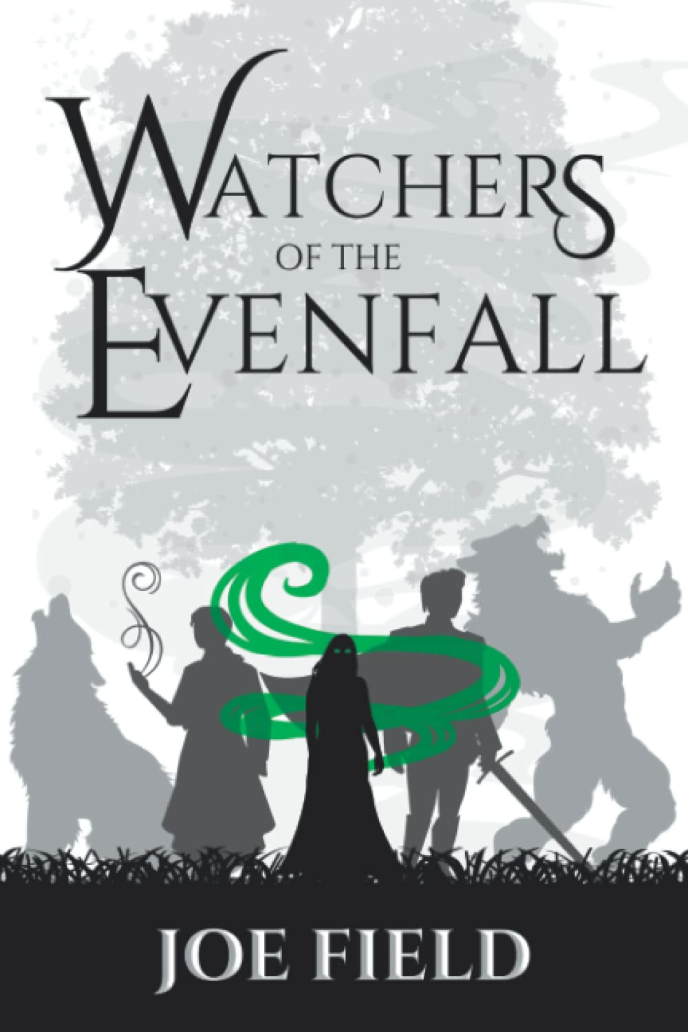 Watchers of the Evenfall (Rise of the Evenfall) by Joe Field | Goodreads