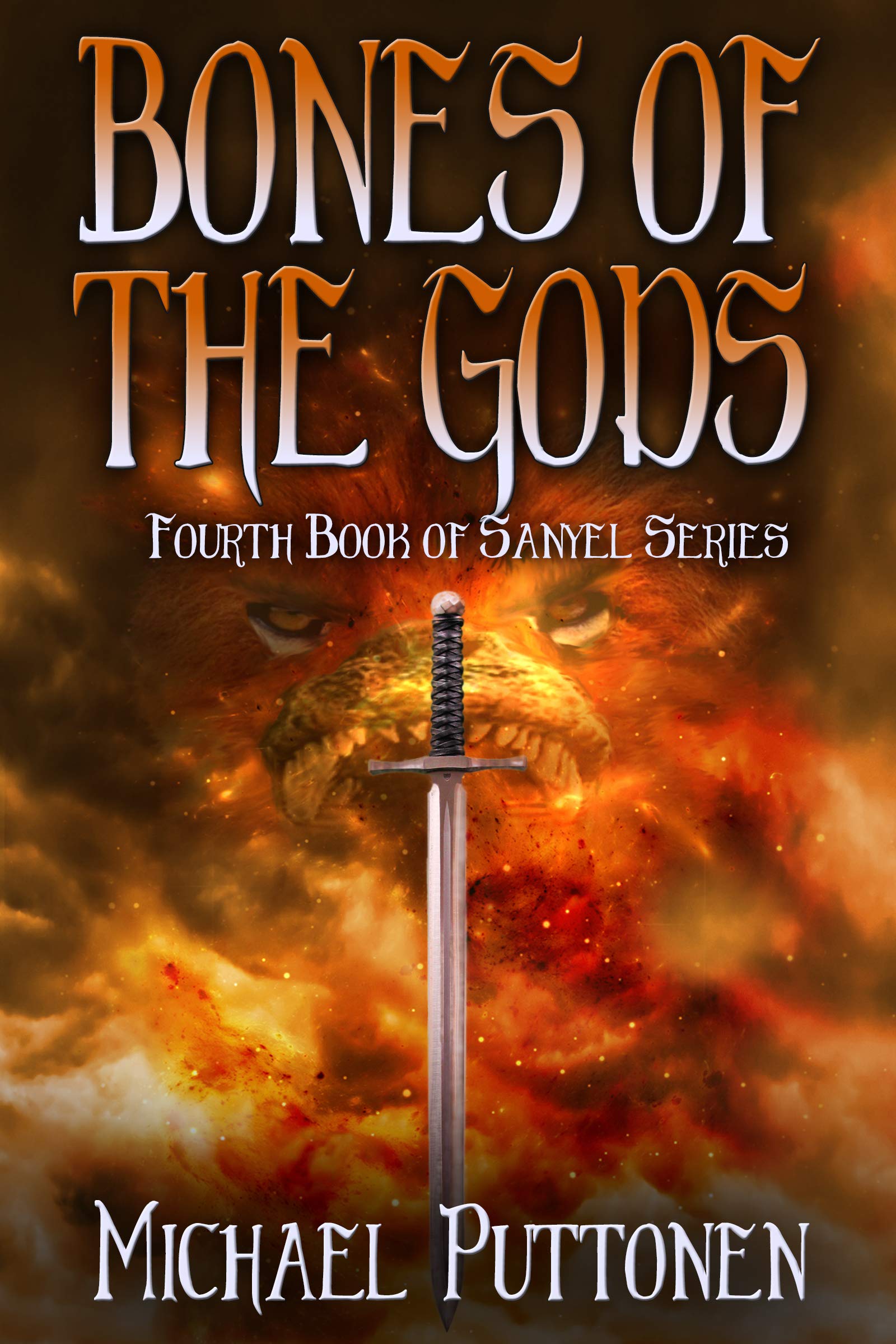 Bones of the Gods (Sanyel Book 4) by Michael Puttonen | Goodreads