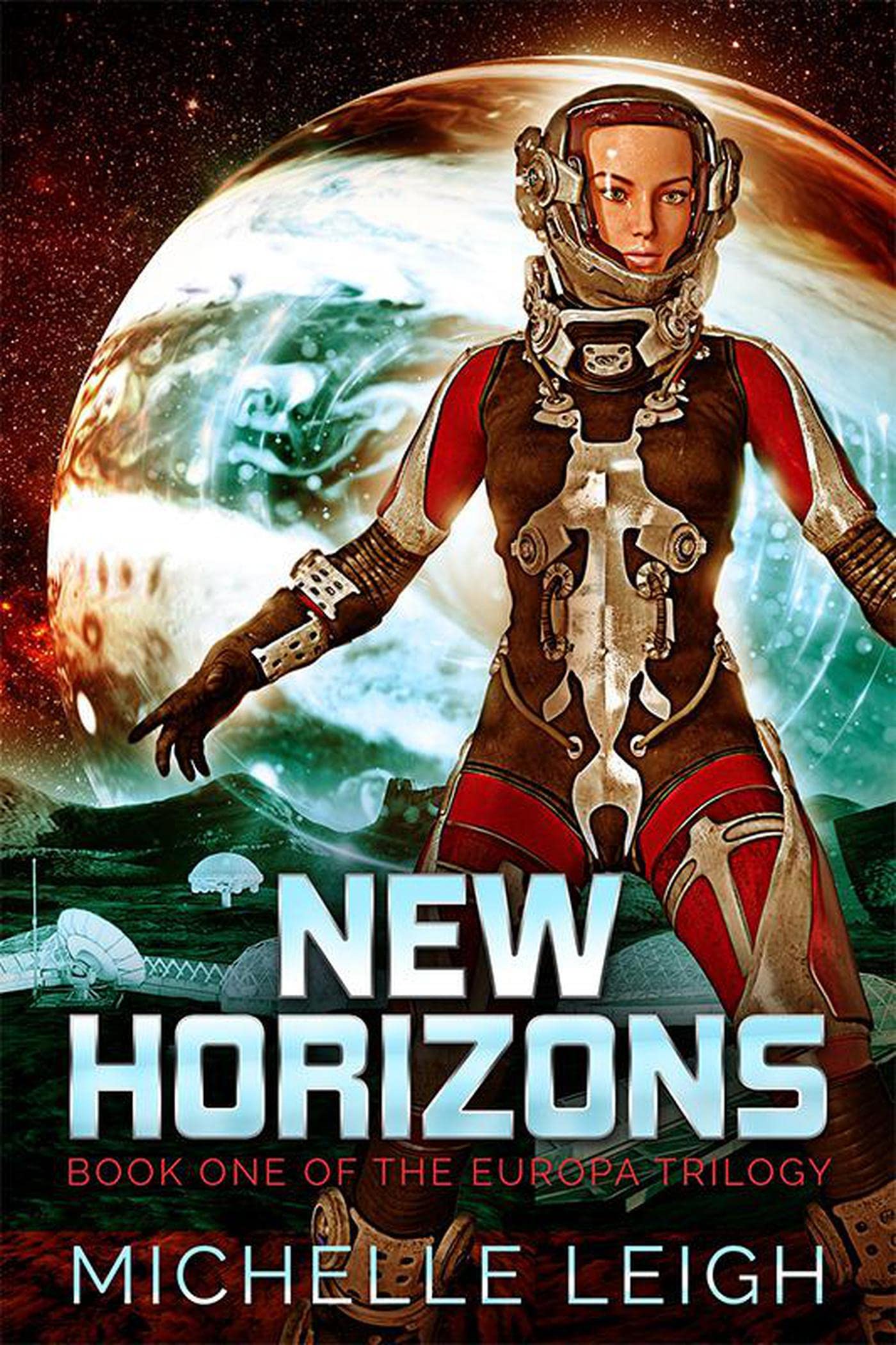 New Horizons (Europa Trilogy #1) by Michelle Leigh | Goodreads