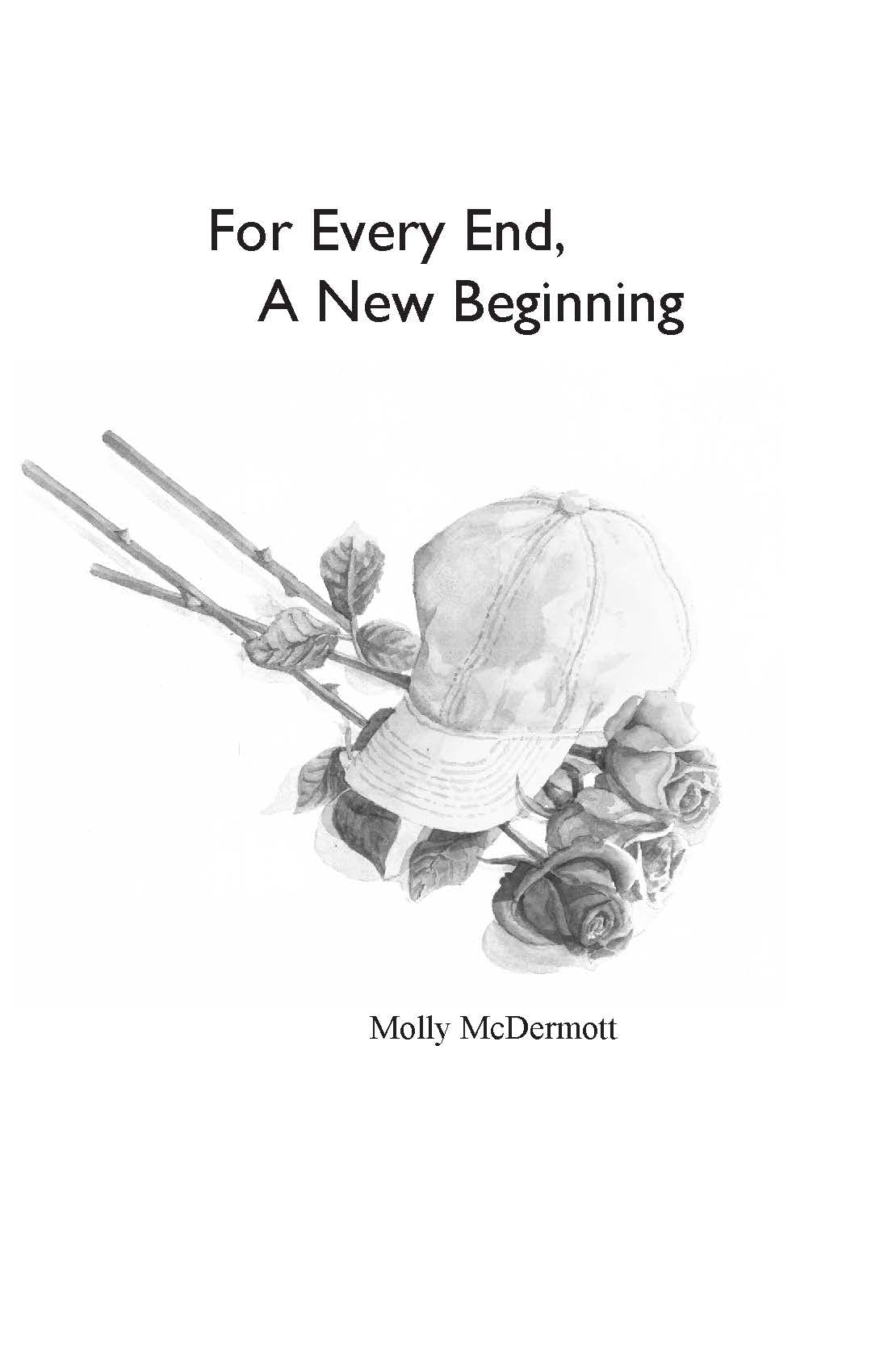 For Every End, A New Beginning by Molly McDermott | Goodreads