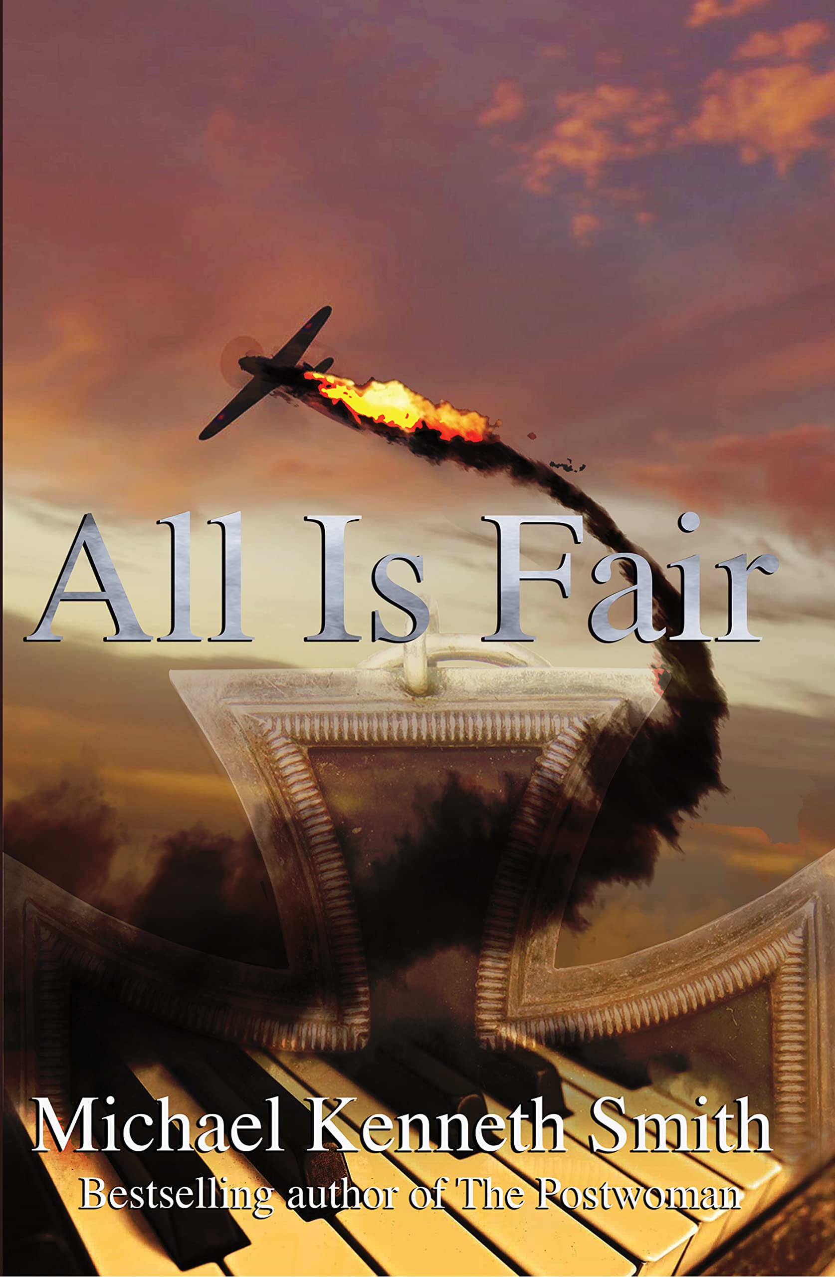All Is Fair by Michael Kenneth Smith | Goodreads