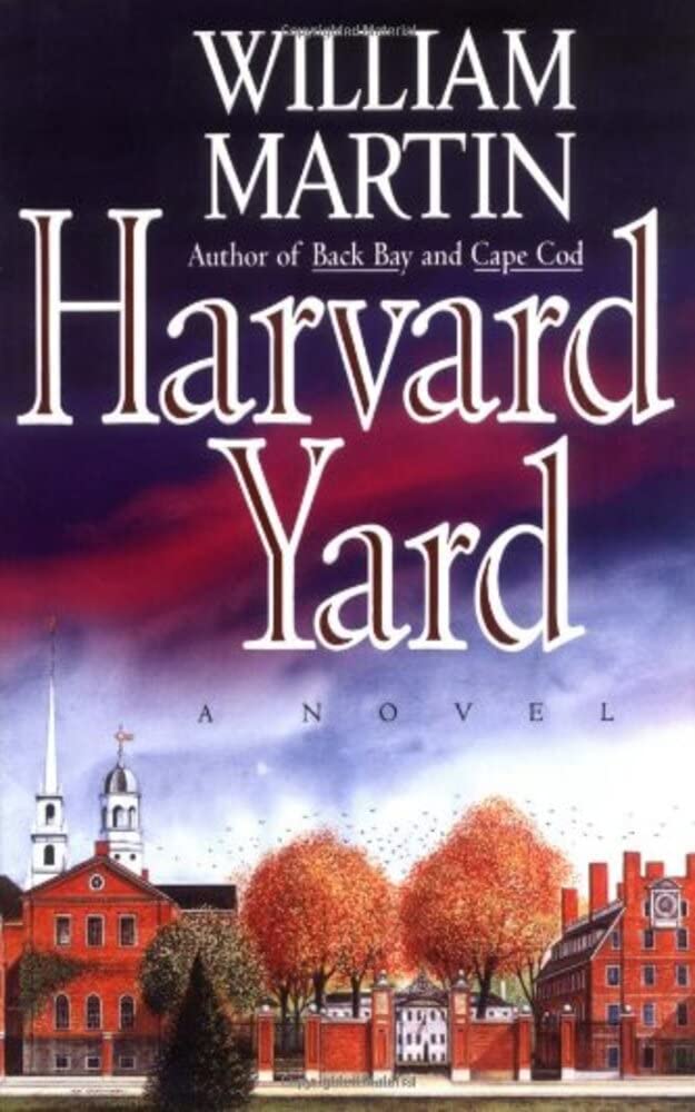 Harvard Yard: Peter Fallon, Book 2 by William Martin | Goodreads