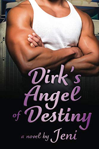 Dirk's Angel of Destiny (Angel Series) by Jeni | Goodreads