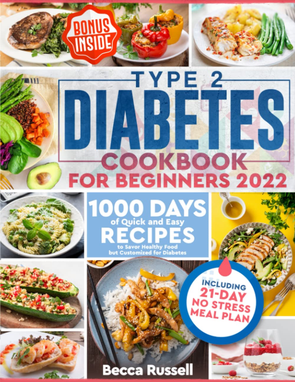 Type 2 Diabetes Cookbook for Beginners 2022: 1000 Days of Quick and ...