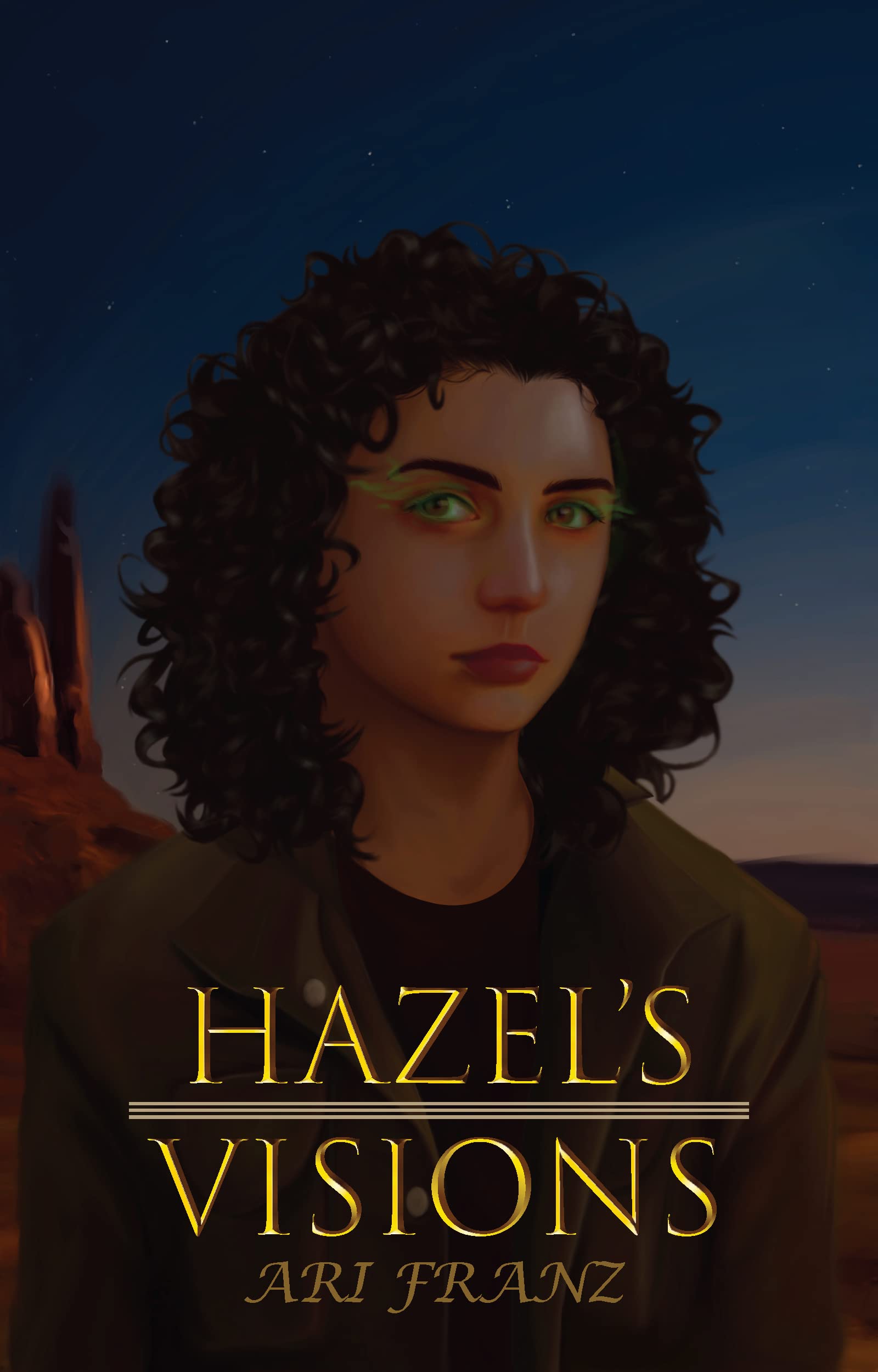 Hazel's Visions by Ari Franz | Goodreads