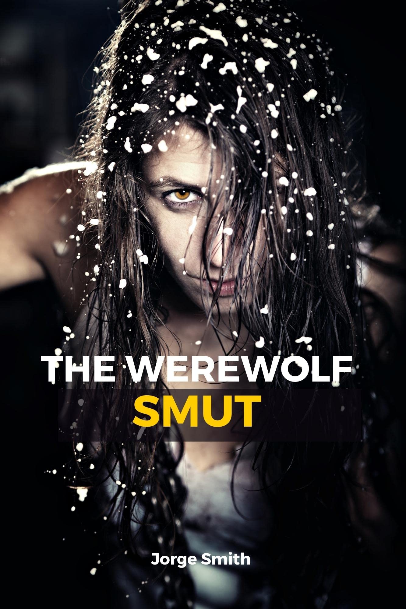 THE WEREWOLF SMUT: A Thrilling Short Erotic Story by Jorge Smith ...