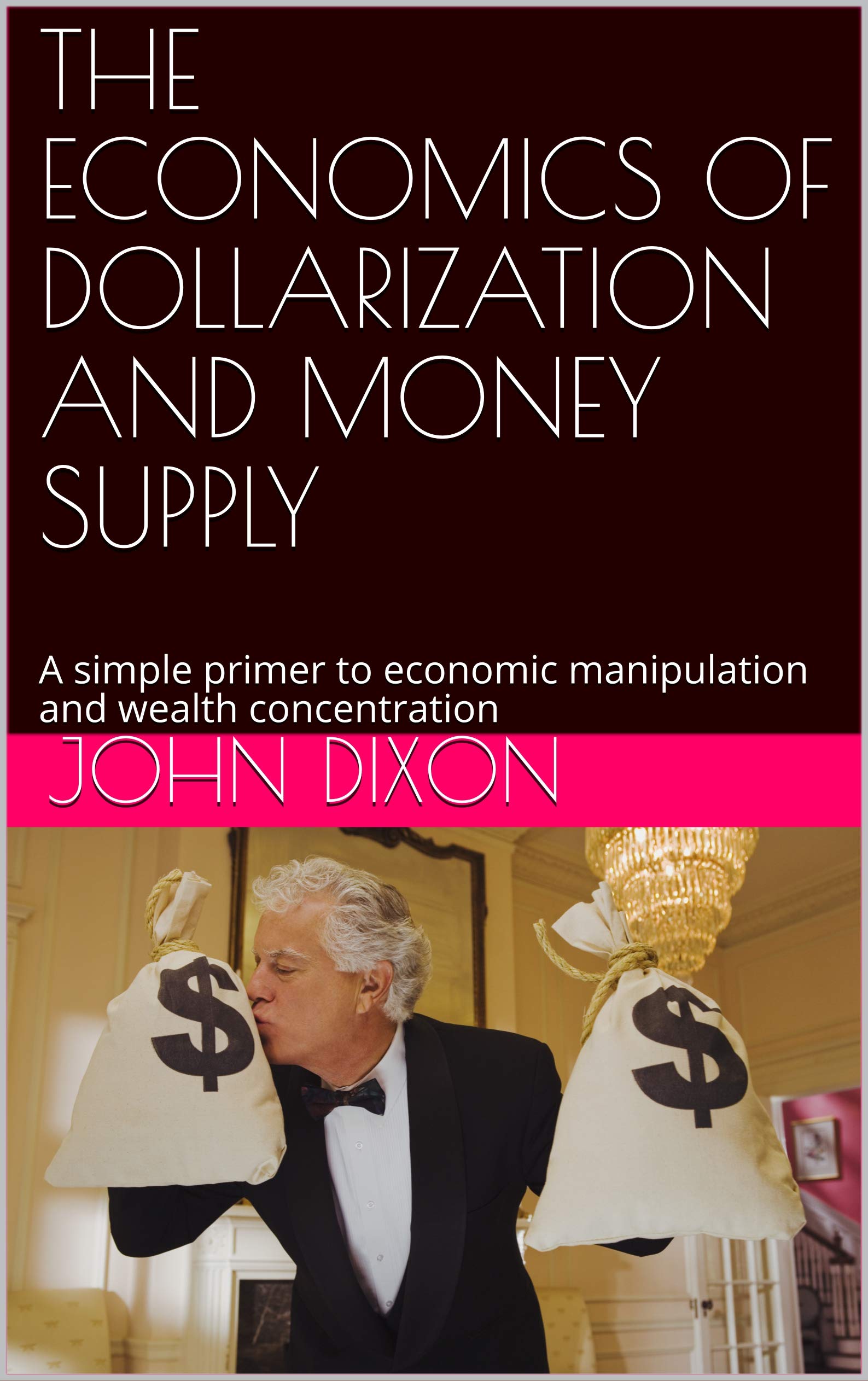 THE ECONOMICS OF DOLLARIZATION AND MONEY SUPPLY: A simple primer to ...
