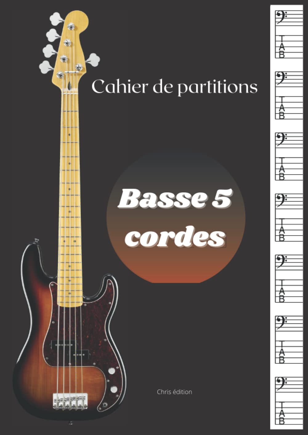 Cahier de partitions basse 5 cordes (French Edition) by Chris Edition ...